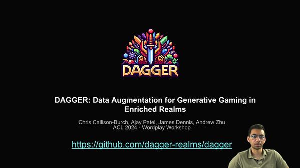 DAGGER: Data Augmentation for Generative Gaming in Enriched Realms ...