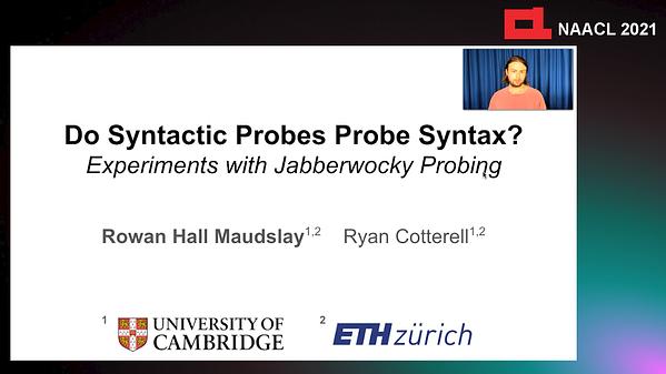 Underline | Do Syntactic Probes Probe Syntax? Experiments with Jabberwocky Probing