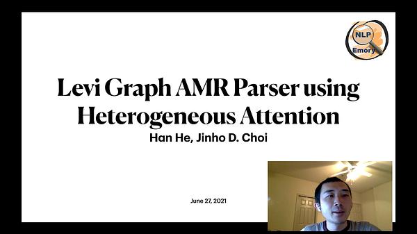 Underline | Levi Graph AMR Parser using Heterogeneous Attention Underline | Levi Graph AMR Parser using Heterogeneous Attention
