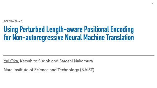 Underline | Using Perturbed Length-aware Positional Encoding for Non ... Underline | Using Perturbed Length-aware Positional Encoding for Non ...