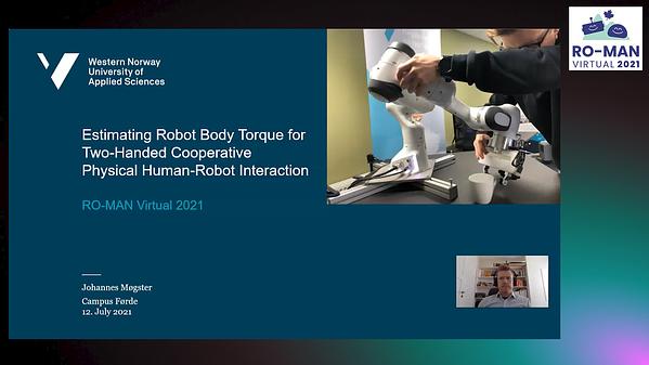 Estimating Robot Body Torque for Two-Handed Cooperative Physical Human ...