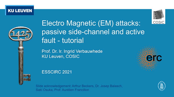 Electro Magnetic (EM) attacks: passive side-channel and active fault ...