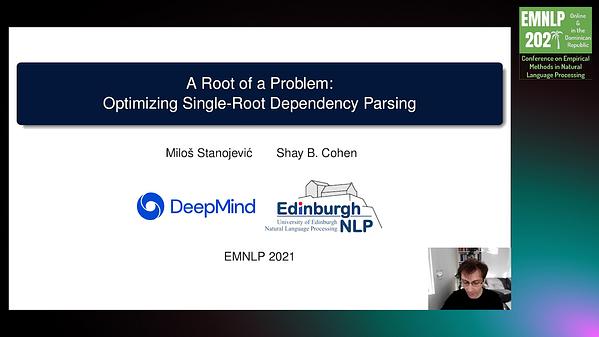 Underline | A Root of a Problem: Optimizing Single-Root Dependency Parsing