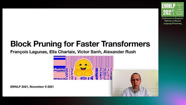 Block Pruning For Faster Transformers | Underline