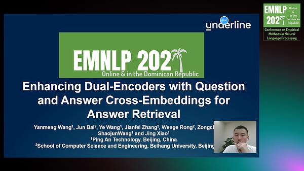 Underline | Enhancing Dual-{E}ncoders with Question and Answer Cross-{E ...