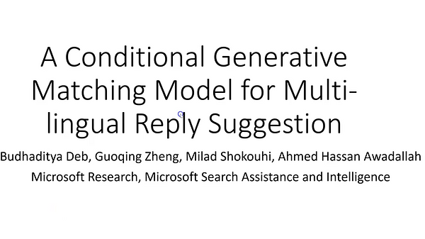 Underline | A Conditional Generative Matching Model for Multi-lingual Reply Suggestion