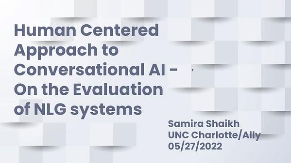 Underline | Human Centered Approach to Conversational AI - On the Evaluation of NLG systems