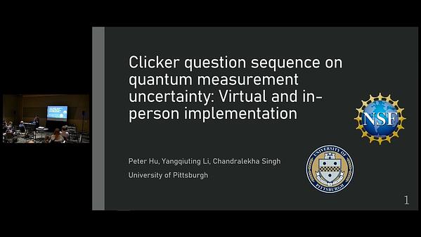 Underline | Clicker Question Sequence on Uncertainty Principle: Virtual and In-Person Implementation