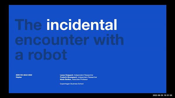Underline | Incidental Encounters with Robots