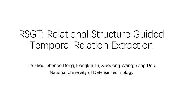 Underline | RSGT: Relational Structure Guided Temporal Relation Extraction Underline | RSGT: Relational Structure Guided Temporal Relation Extraction
