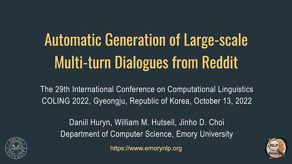 Automatic Generation of Large-scale Multi-turn Dialogues from Reddit ...