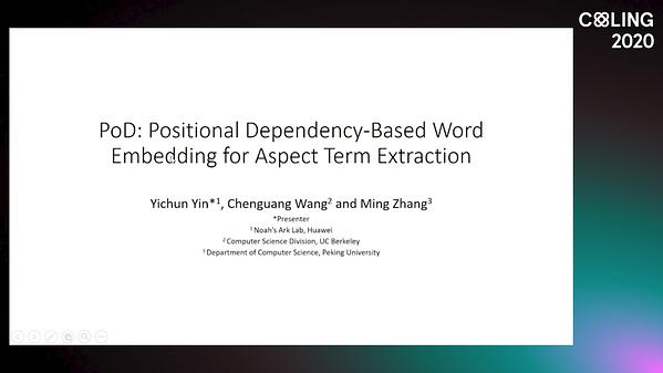 Underline Pod Positional Dependency Based Word Embedding For Aspect Term Extraction