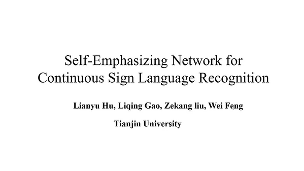 Underline | Self-Emphasizing Network for Continuous Sign Language ...