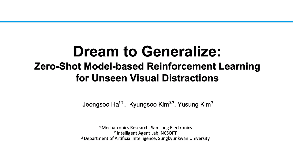 Underline | Dream to Generalize: Zero-Shot Model-Based Reinforcement Learning for Unseen Visual ...
