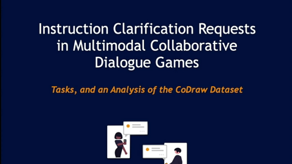 Underline | Instruction Clarification Requests in Multimodal Collaborative Dialogue Games: Tasks ...