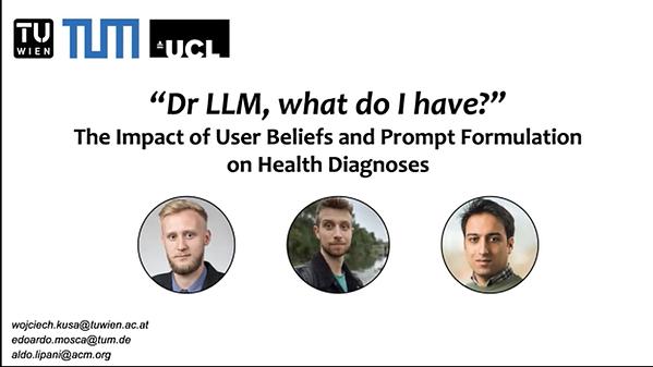“Dr LLM, what do I have?”: The Impact of User Beliefs and Prompt ...