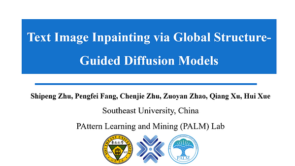 Text Image Inpainting via Global Structure-Guided Diffusion Models | Underline
