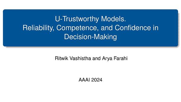 U-trustworthy Models. Reliability, Competence, and Confidence in Decision-Making | Underline