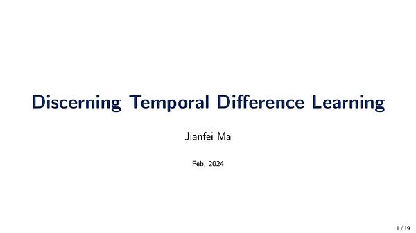Discerning Temporal Difference Learning | Underline