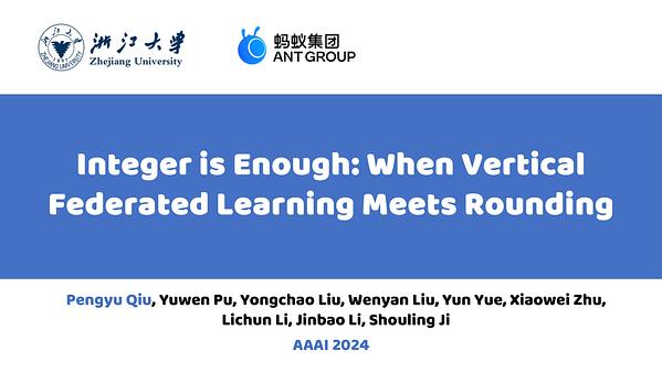 Integer Is Enough: When Vertical Federated Learning Meets Rounding | Underline