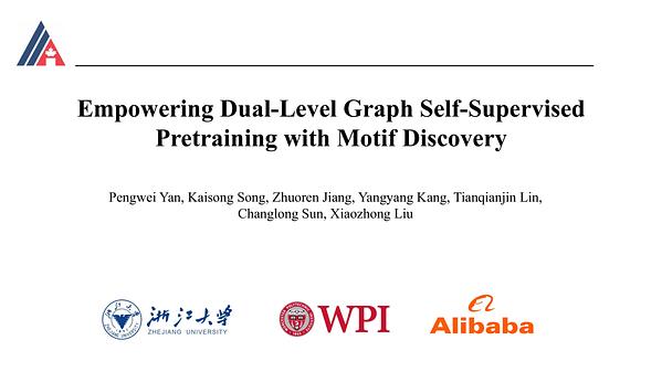 Empowering Dual-Level Graph Self-Supervised Pretraining with Motif Discovery | Underline