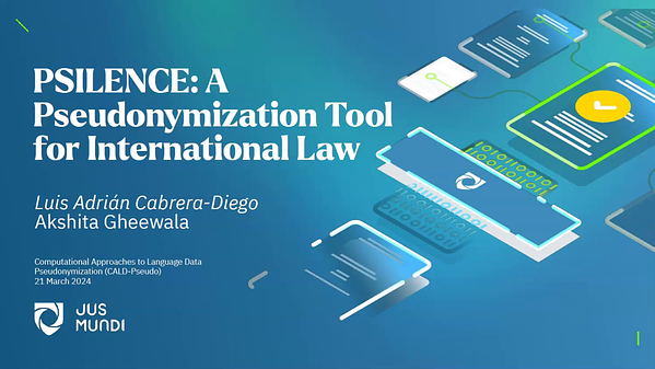 PSILENCE: A Pseudonymization Tool for International Law | Underline