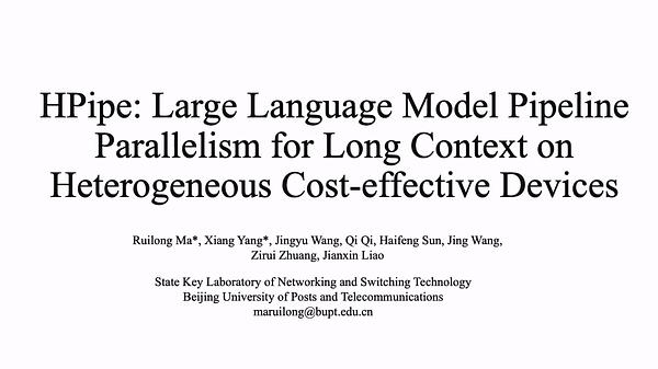HPipe: Large Language Model Pipeline Parallelism for Long Context on Heterogeneous Cost ...
